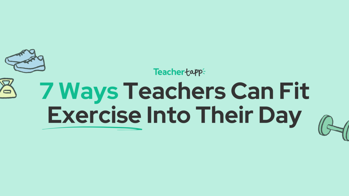 7 ways teachers can fit exercise into their day - Teacher Tapp